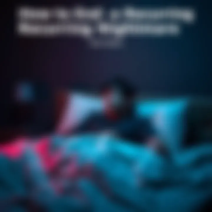 How to End a Recurring Nightmare: Tips and Strategies : MysteryLores