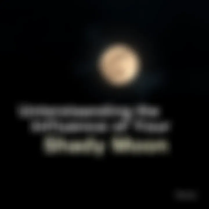 Understanding the Influence of Your Shady Moon 🌙 : MysteryLores